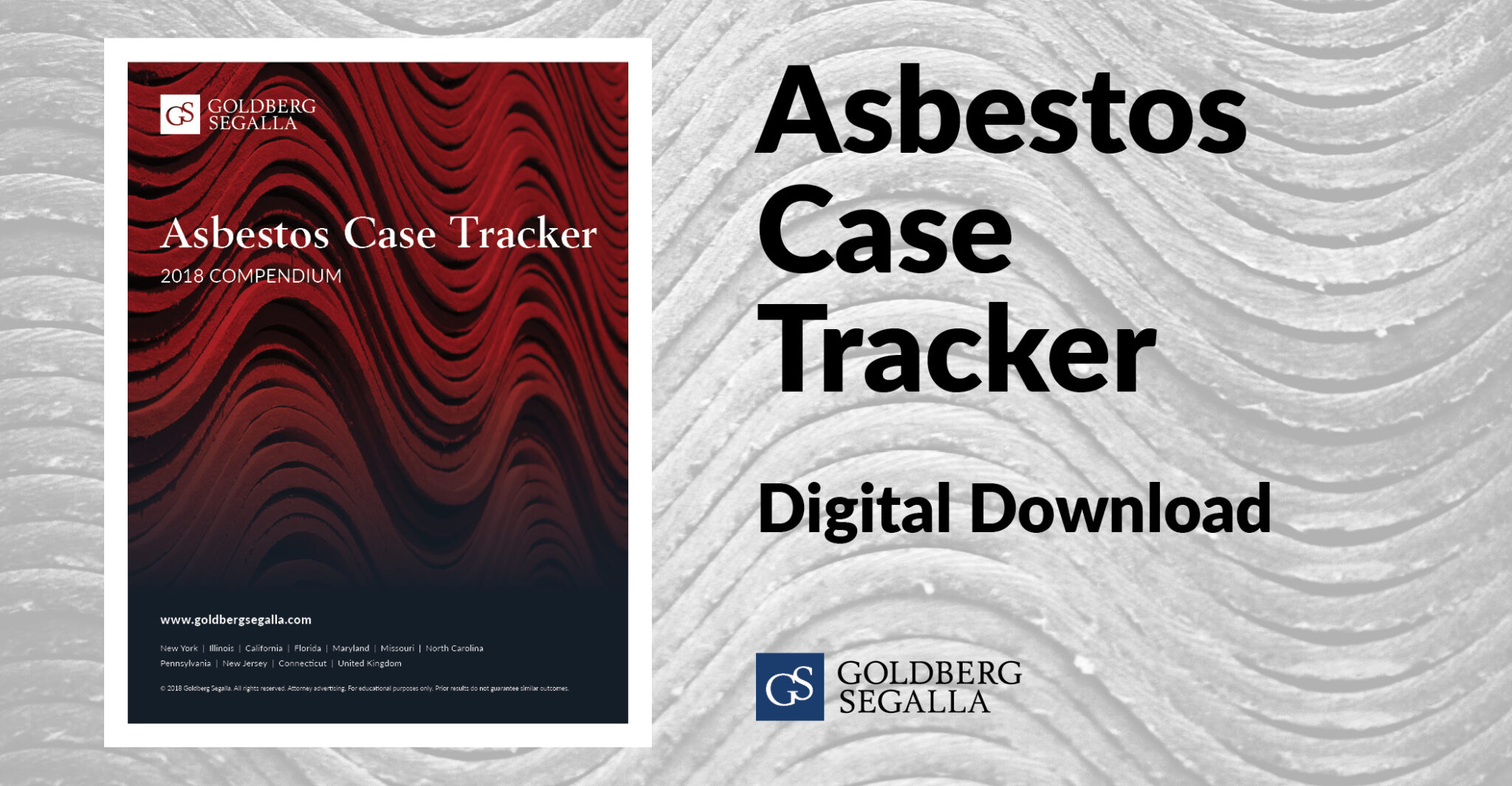 Asbestos Case Tracker 2018 Compendium - Goldberg Segalla