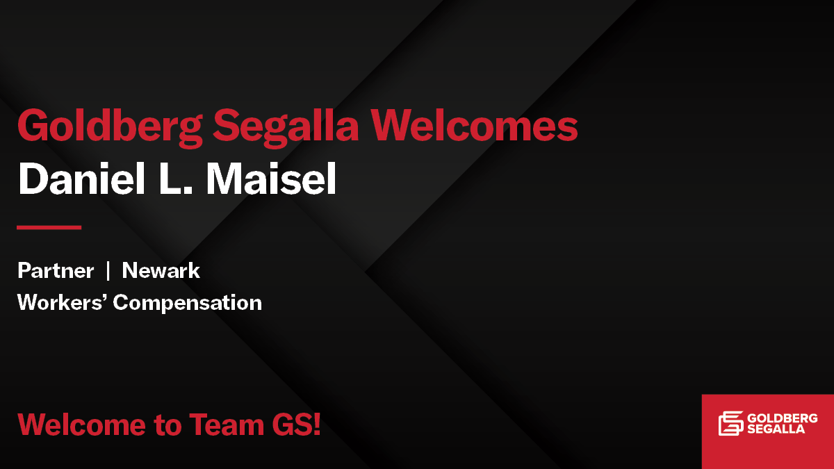 Goldberg Segalla Welcomes Daniel L. Maisel - Goldberg Segalla