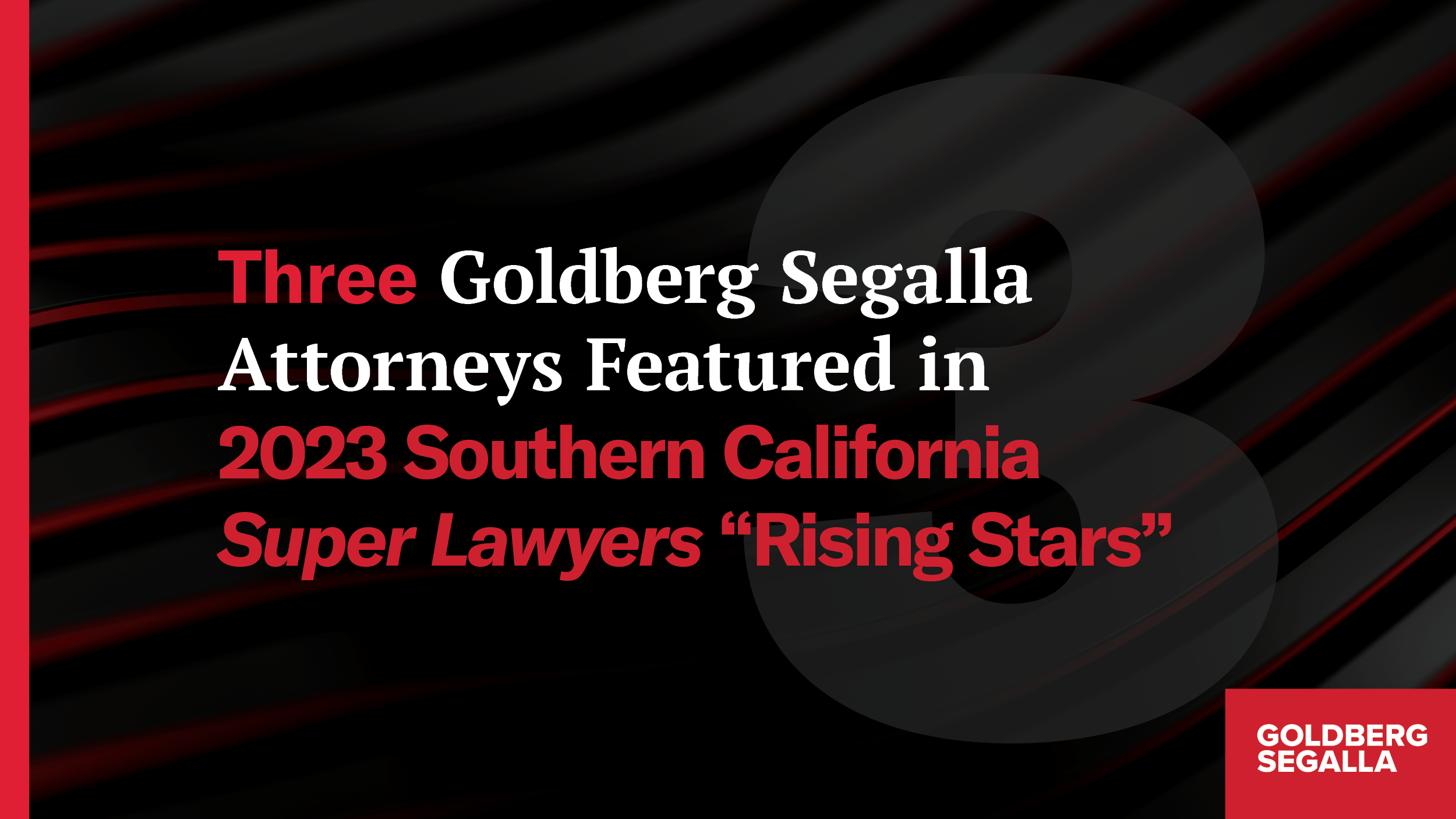 2023 Southern California Super Lawyers Recognizes Goldberg Segalla ...