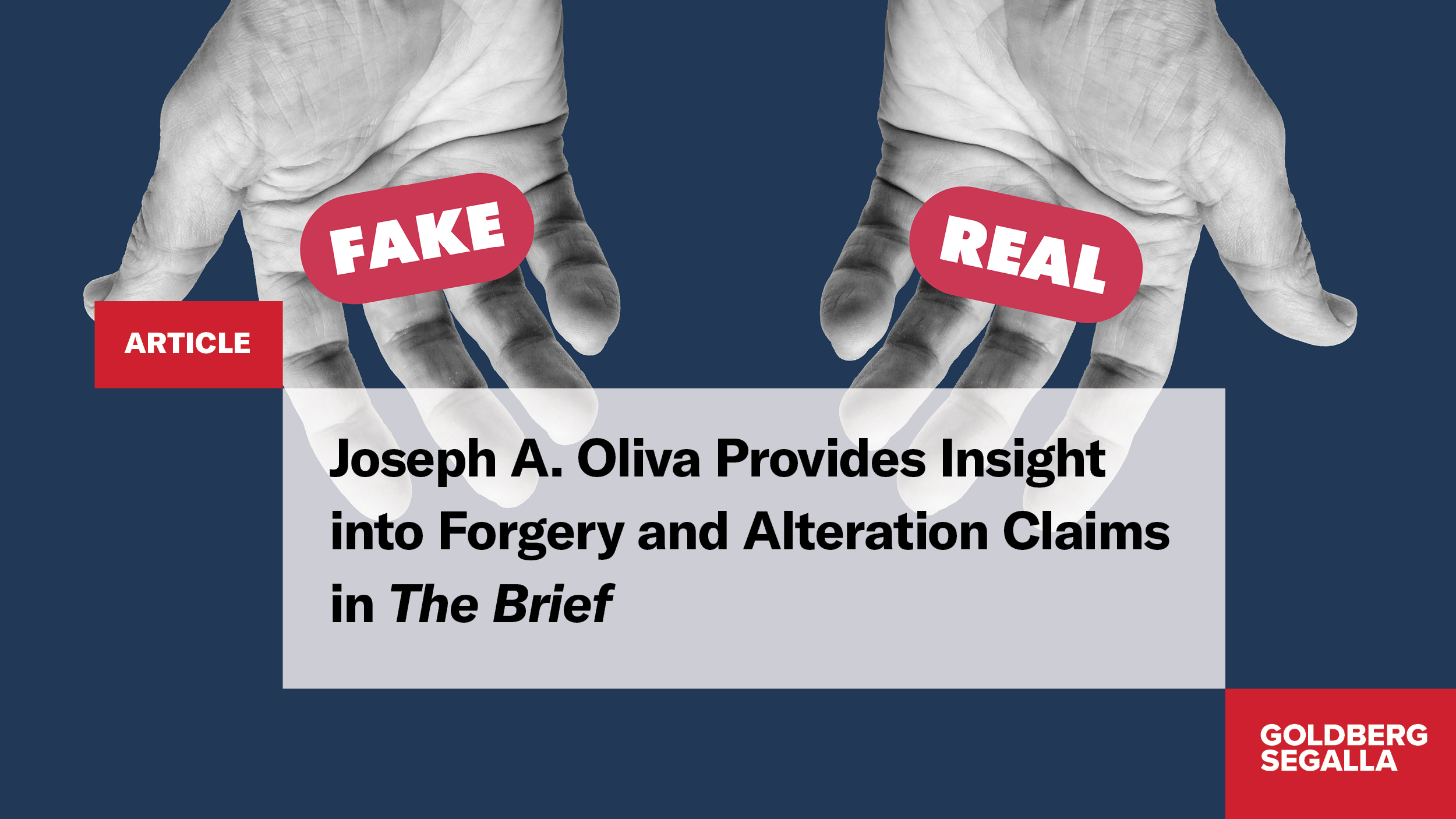 Joseph A. Oliva Provides Insight into Forgery and Alteration Claims in The Brief - Goldberg Segalla