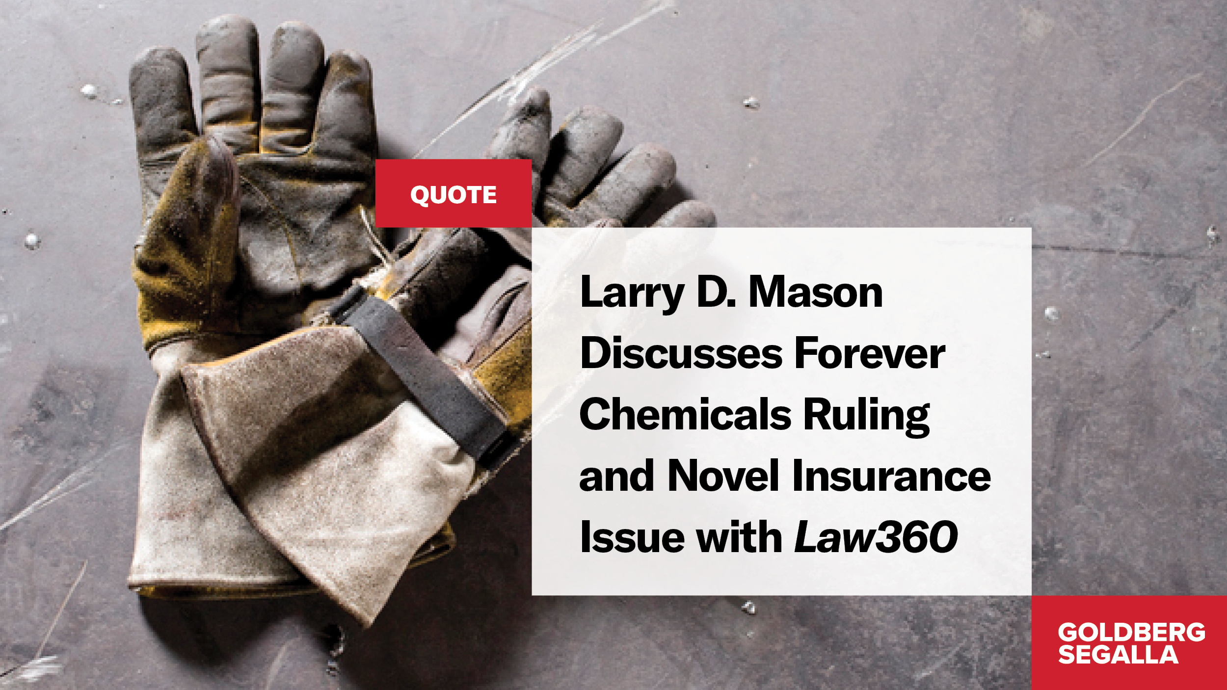 Larry D. Mason Discusses Forever Chemicals Ruling and Novel Insurance ...