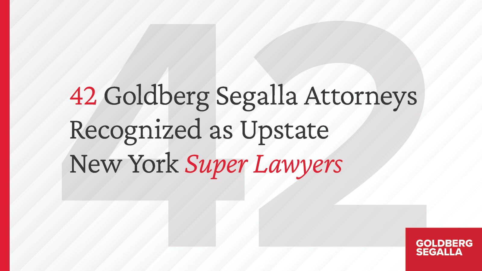 Super Lawyers Honors 42 of Goldberg Segalla’s Upstate New York ...