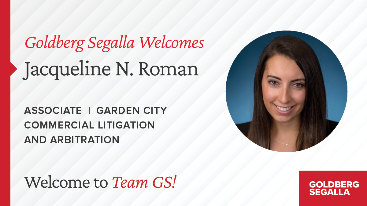 Goldberg Segalla Welcomes Jacqueline N. Roman - Goldberg Segalla