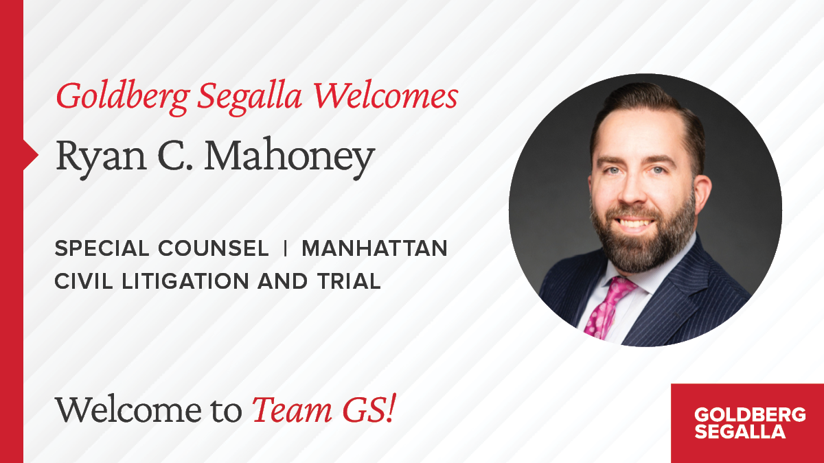 Goldberg Segalla Welcomes Ryan C. Mahoney - Goldberg Segalla