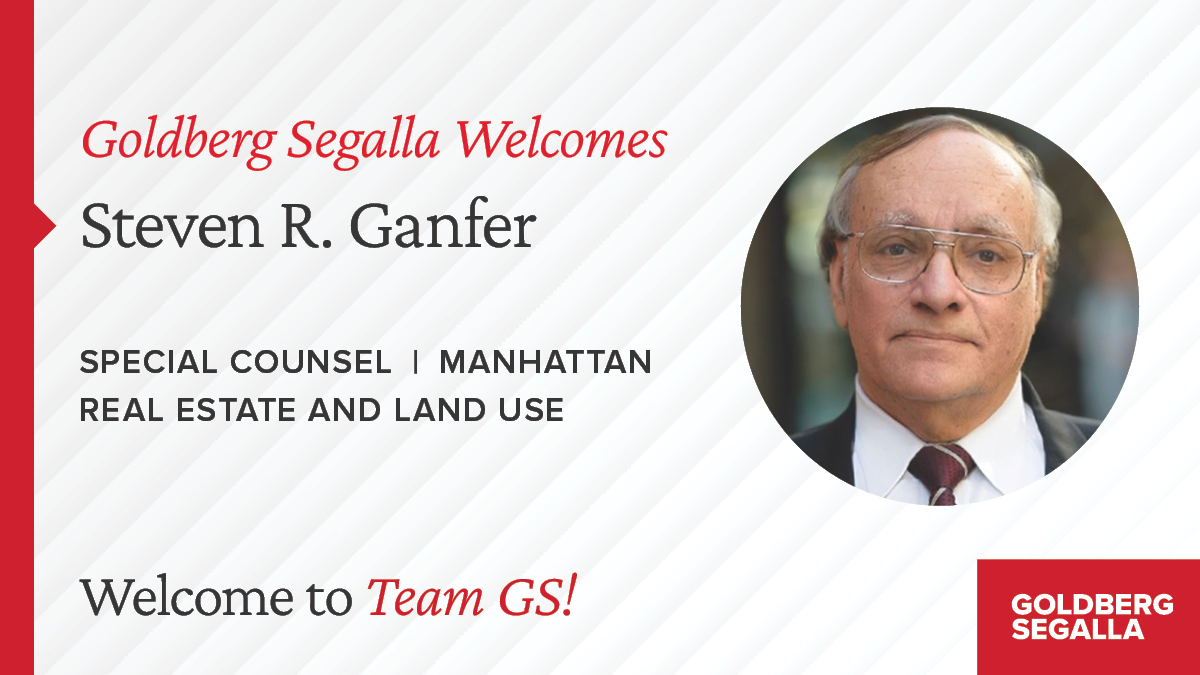 Goldberg Segalla Welcomes Steven R. Ganfer - Goldberg Segalla